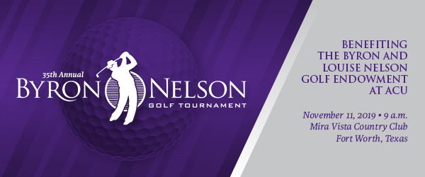 ACU Alumni Association - 35th Annual Byron Nelson Golf Tournament