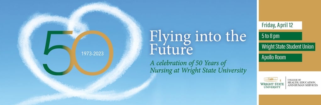Wright State Alumni - Flying into the Future: 50 Years of Nursing at ...